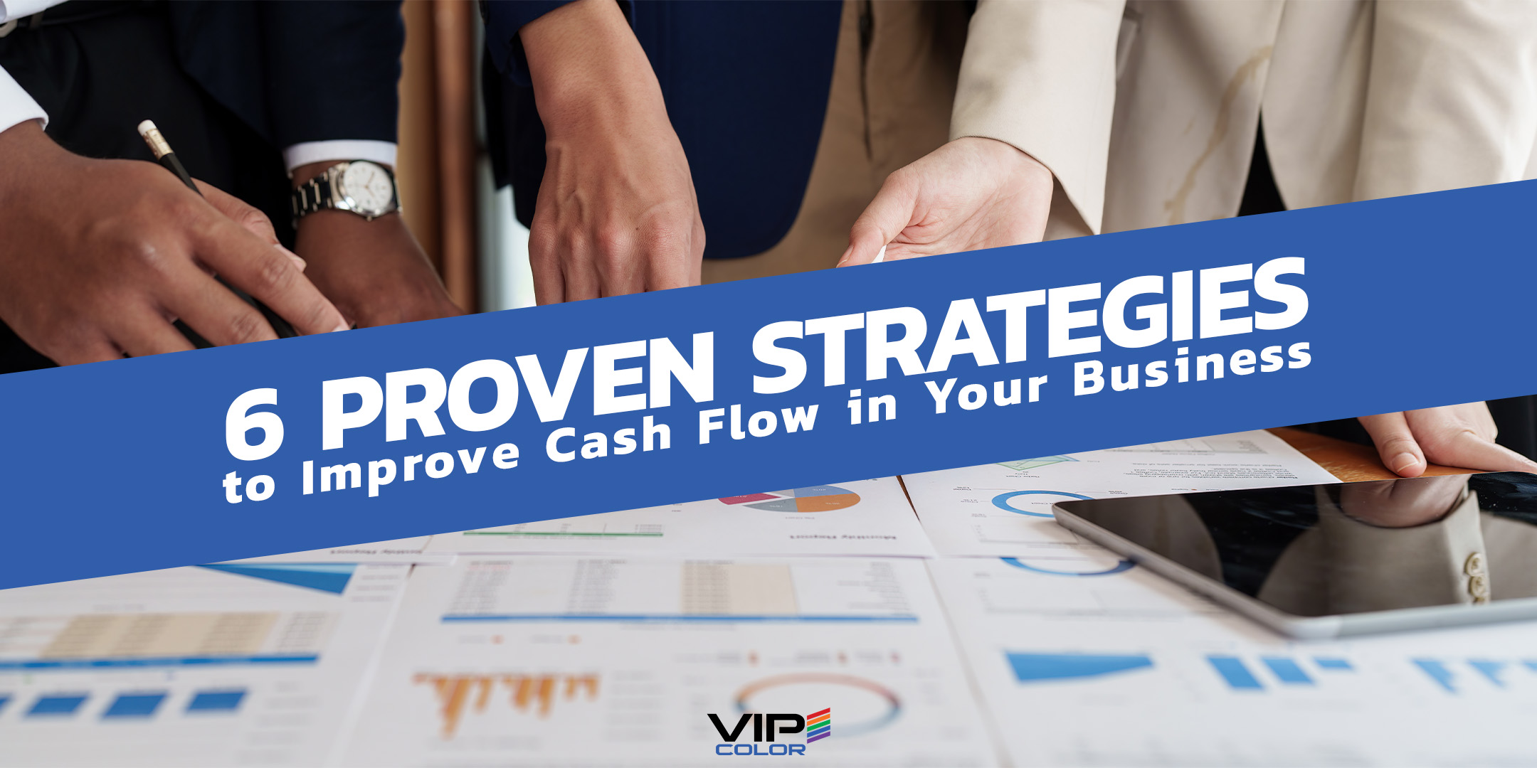 Six Proven Strategies to Improve Cash Flow in Your Business. Changing ...