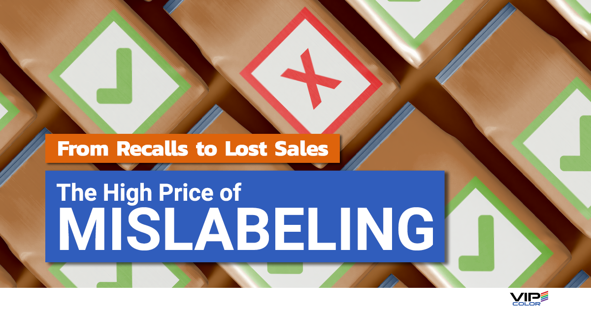 From Recalls to Lost Sales: The High Price of Mislabeling - VIPColor